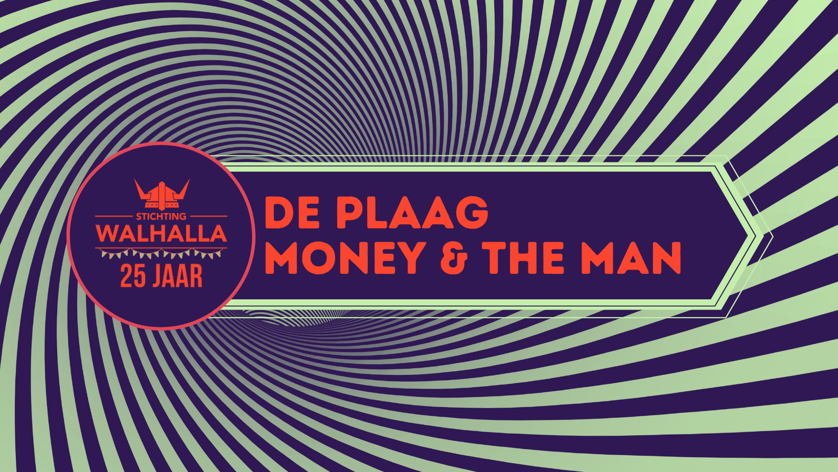 Megafeest | Money & the Man - De Plaag - Walhalla